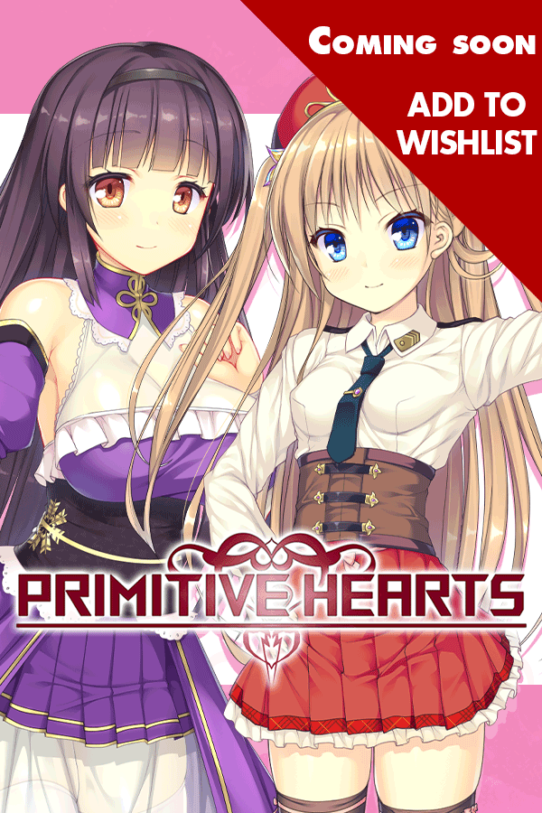 PRIMITIVE HEARTS - Kagura Games
