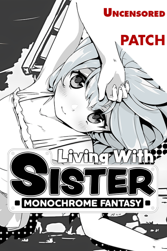 Living With Sister: Monochrome Fantasy Patch - Kagura Games