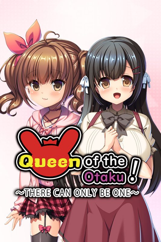 Queen of the Otaku: THERE CAN ONLY BE ONE - Kagura Games